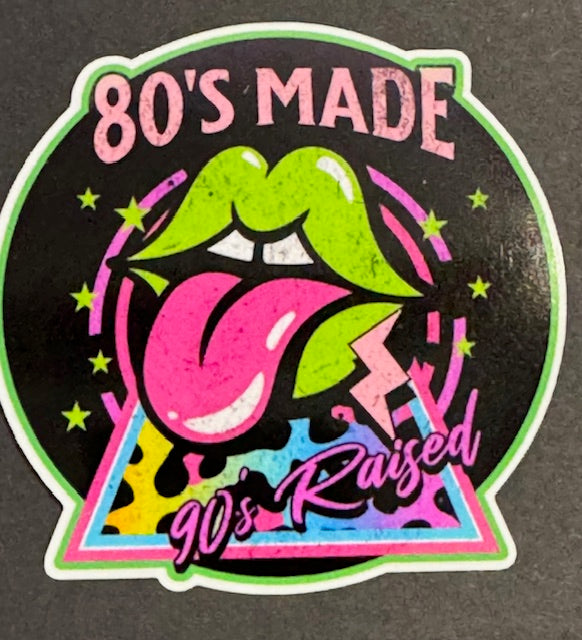 80s Made 90s Raised Vinyl Decal – Official Graeson Mcgaha Comedy Merch