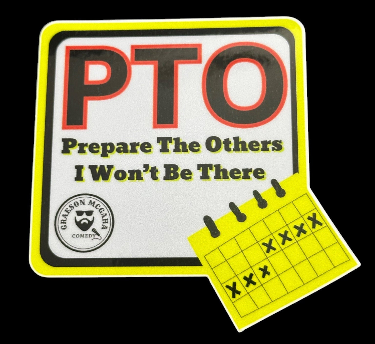 PTO 3x3in Sticker #96 – Official Graeson Mcgaha Comedy Merch