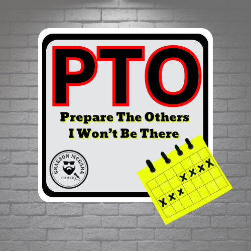 PTO 3"x3" inch Vinyl Sticker #61 – Official Graeson Mcgaha Comedy Merch